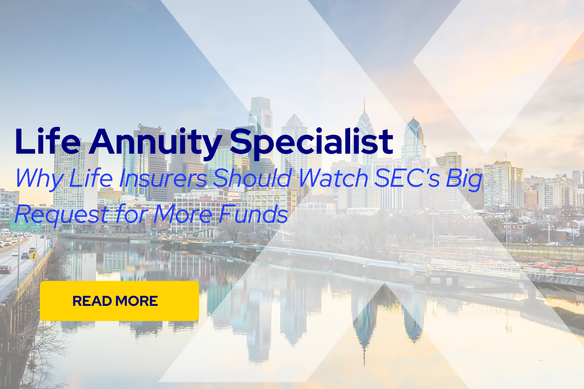 Why Life Insurers Should Watch SEC’s Big Request for More Funds